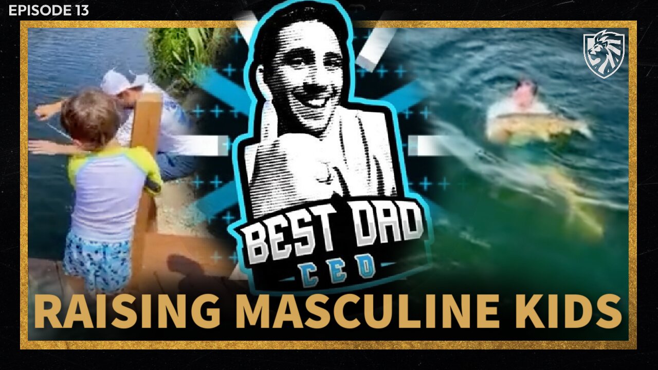 Raising Masculine Kids with Best Dad CEO w/Eddie Alvarez - EP#13 ...