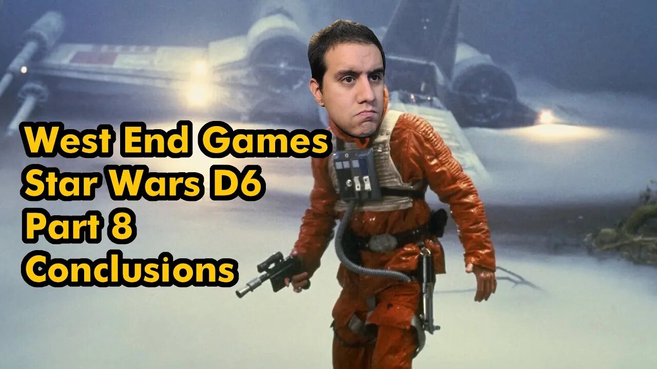 West End Games Star Wars D6 Part 8 Conclusions