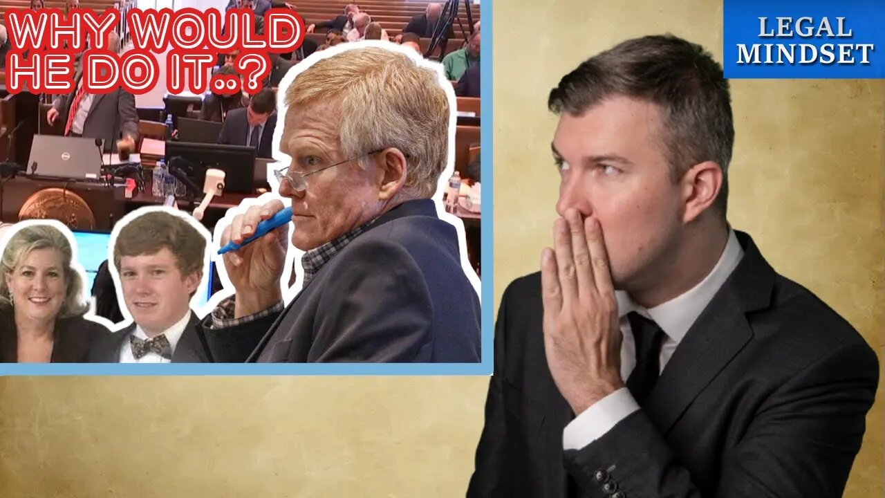 Alex Murdaugh's Motive...Why Do It? (ft. @Lawofselfdefense & Steven Gosney)