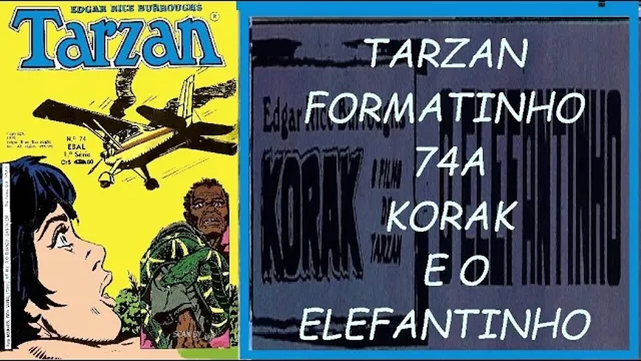 TARZAN FORMATINHO 74 A KORAK E O ELEFANTINHO #gibi #comics #quadrinhos ...