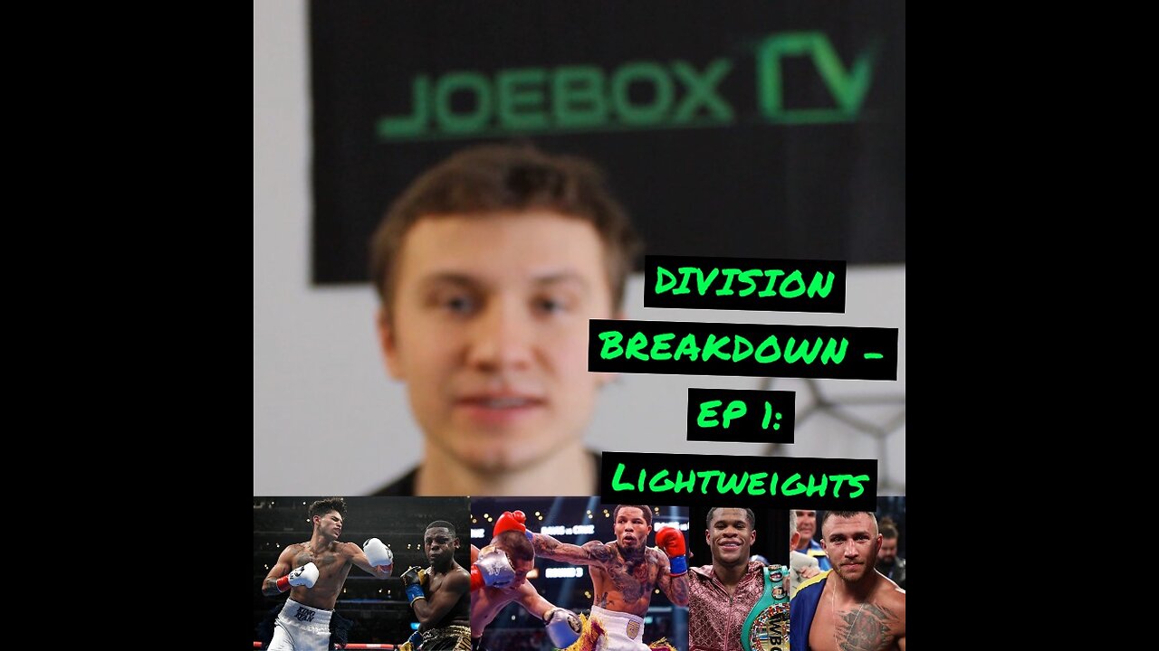 Division Breakdown: S1 - EP 1 | Boxing's Lightweight Division