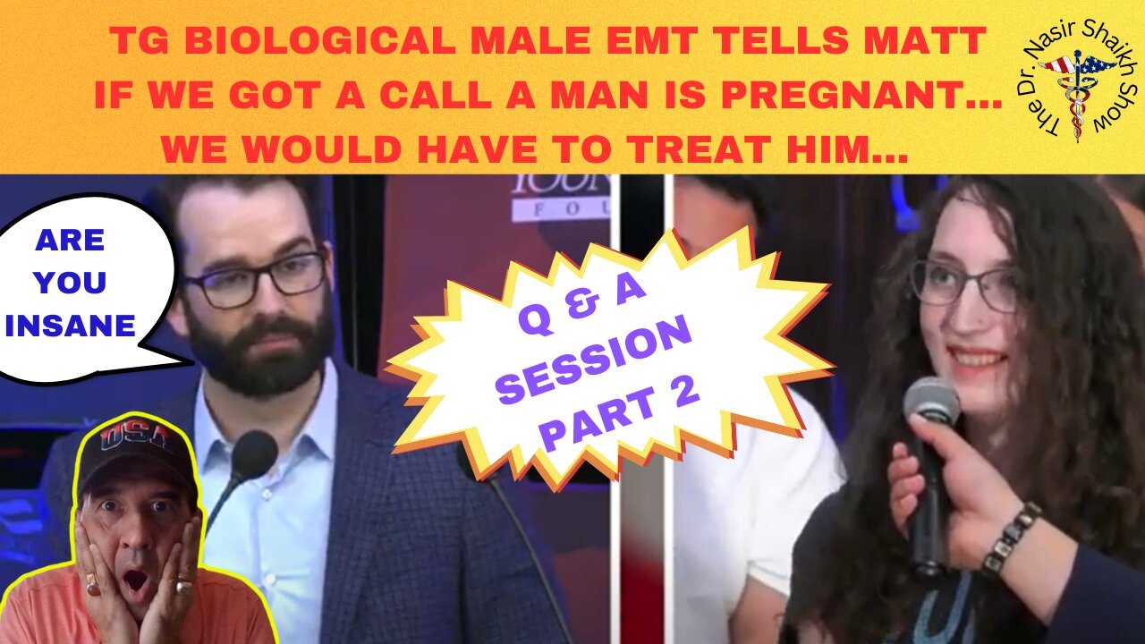 TG BIOLOGICAL MAN EMT TELLS MATT WALSH- "PREGNANT BIOLOGICAL MEN ...