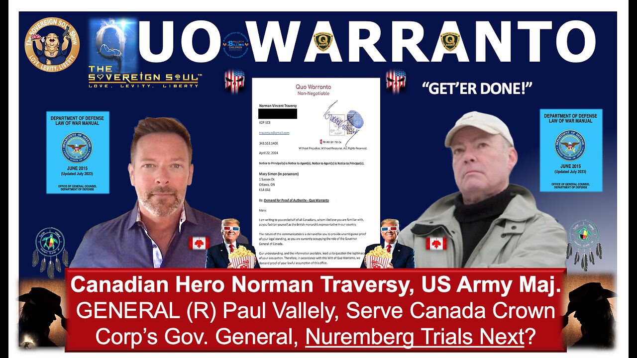 QUO WARRANTO: Hero Norman Traversy, US Maj.GEN Vallely, Serve Canada’s ...