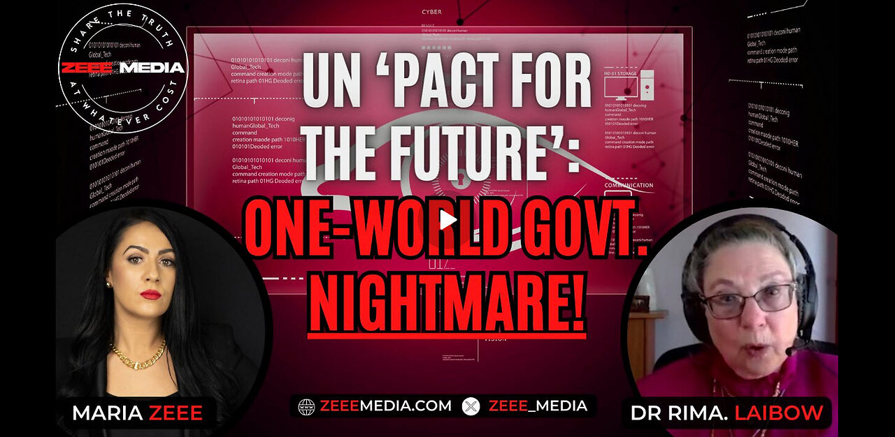 Maria Zeee w/Dr. Rima Laibow - UN to Launch 'Pact for the Future': ONE ...