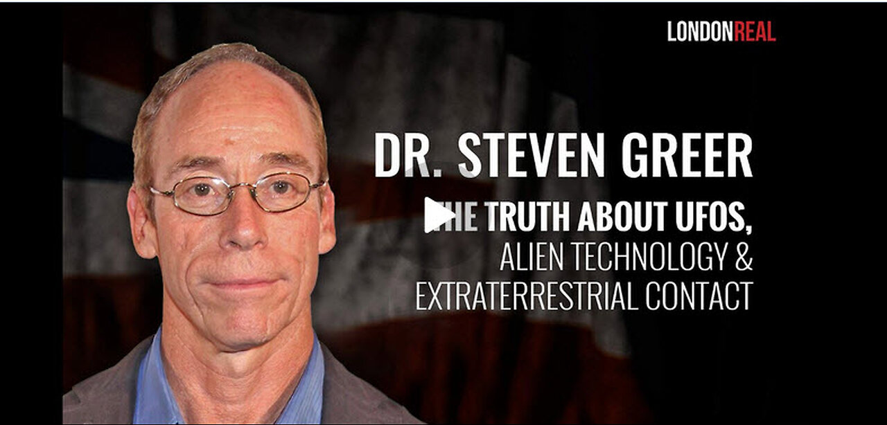 Dr Steven Greer - The Truth About UFOs, Alien Technology ...