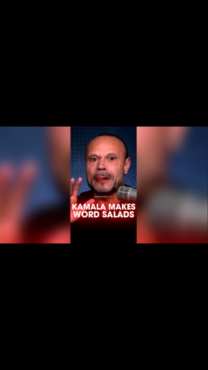 Dan Bongino: Kamala Harris Makes Word Salads - 8/2/24