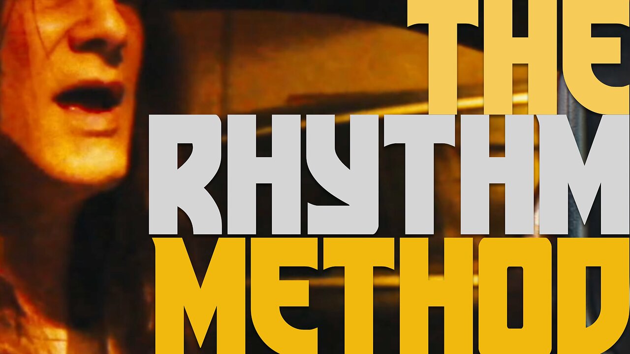 The Rhythm Method