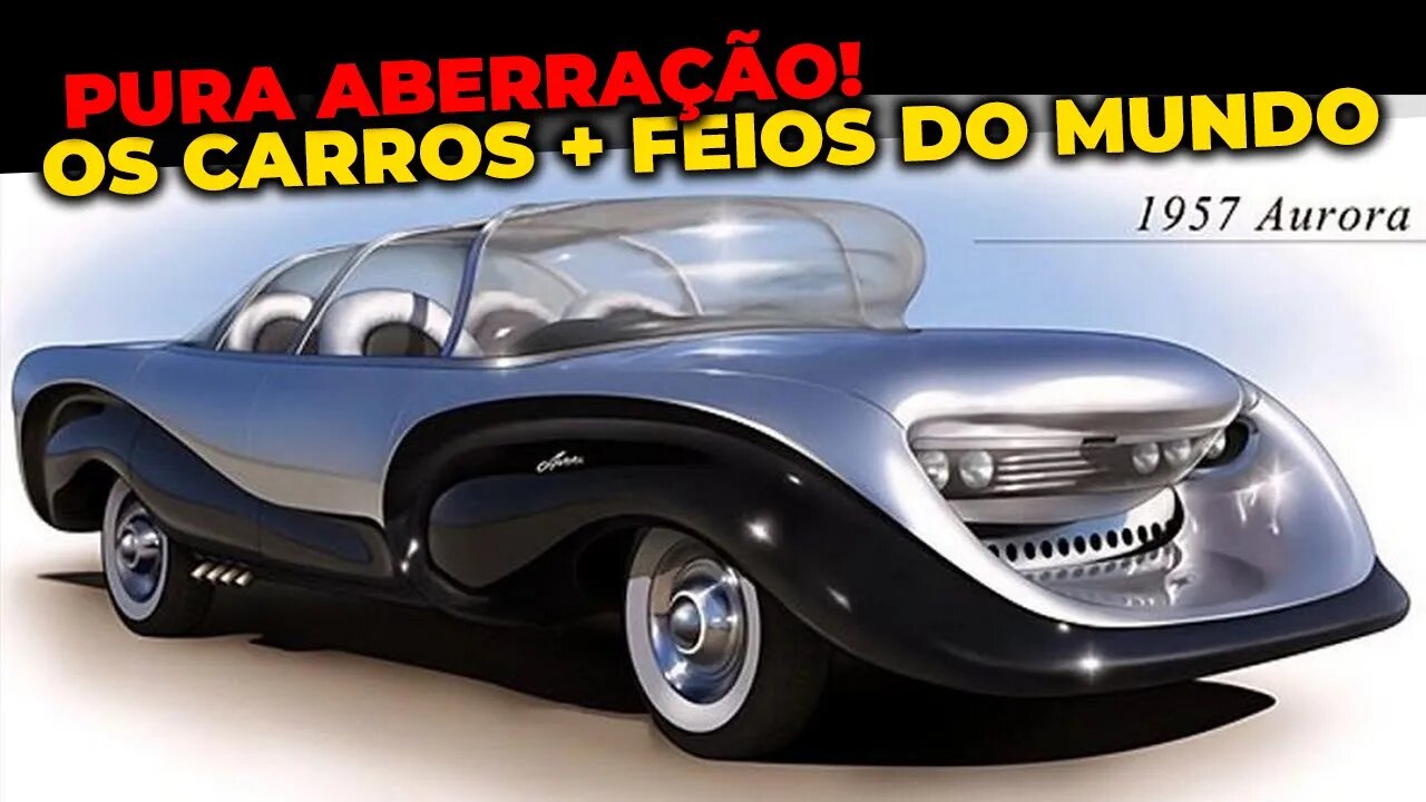 OS CARROS MAIS FEIOS DO MUNDO EM 2022!