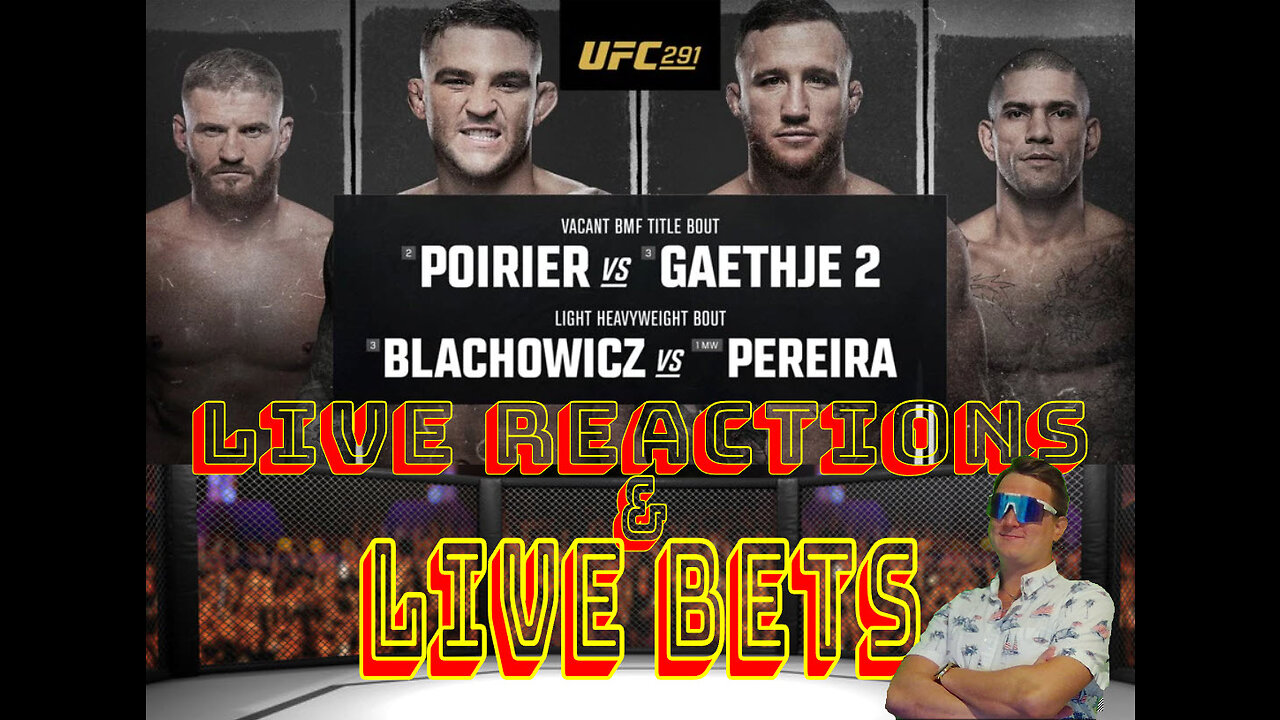 UFC 291: Live Reactions & Live Bets