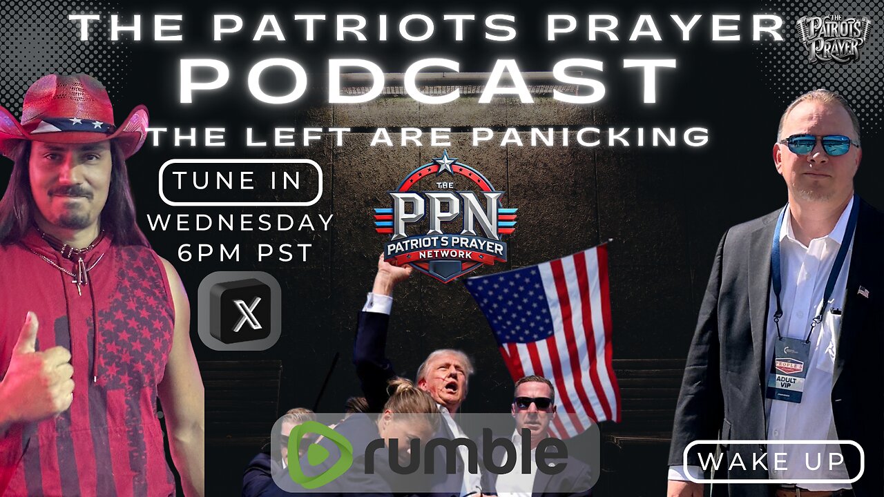 The Patriots Prayer Live: The Left Are Panicking