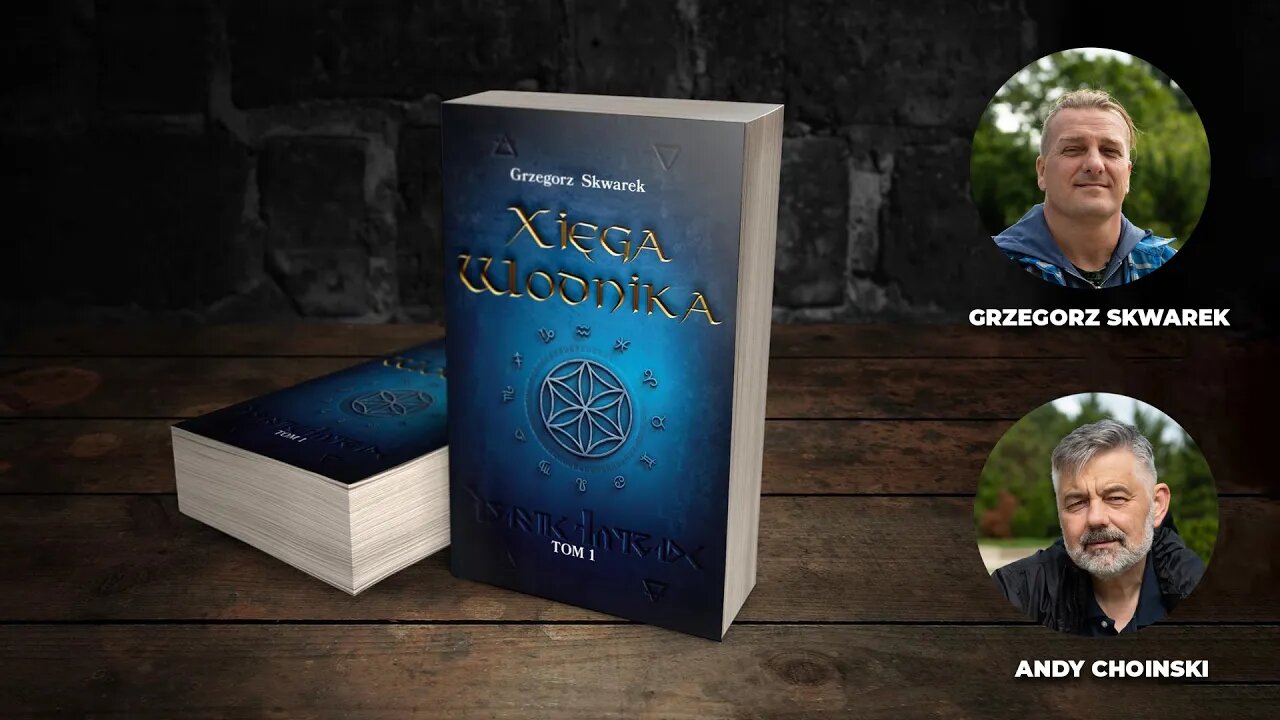 Xsięga Wodnika | Grzegorz Skwarek i Andy Choinski