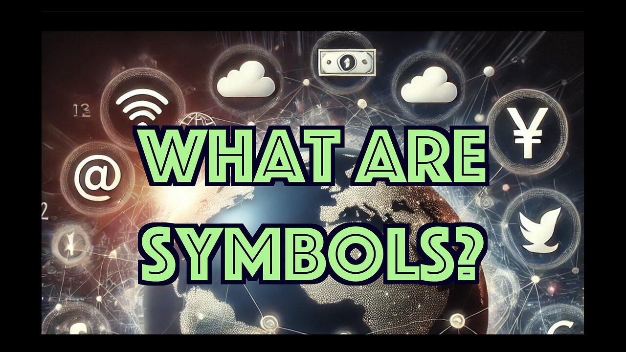 SYMBOLS: What Are They?