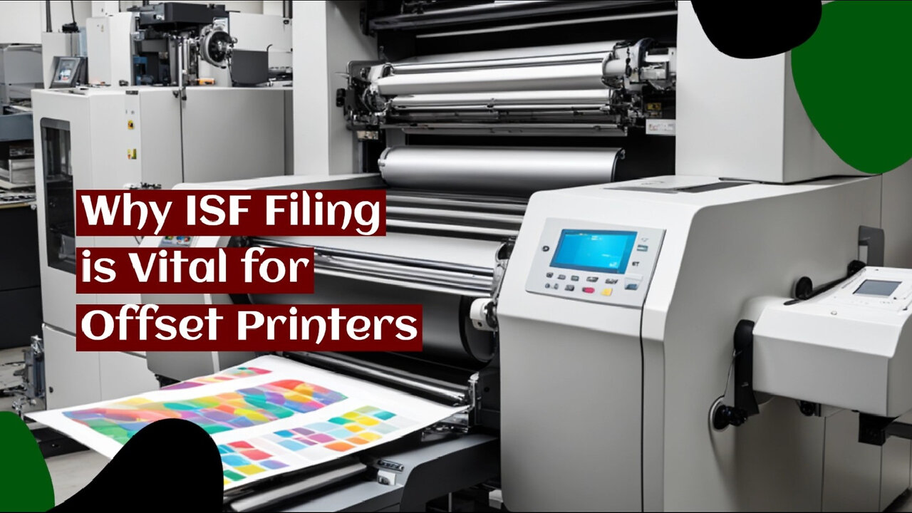 Smooth Sailing: Why Offset Printers MUST File Importer Security Filing