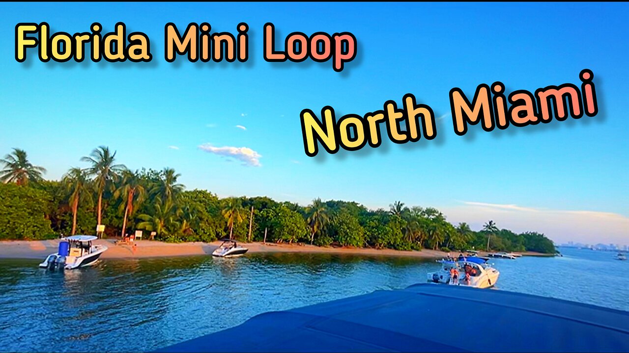 Florida Mini Loop Ep.15 - New River to Biscayne Bay Miami