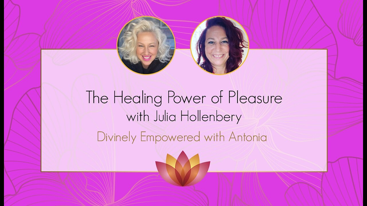 #63 The Healing Power of Pleasure with Julia Hollenbery