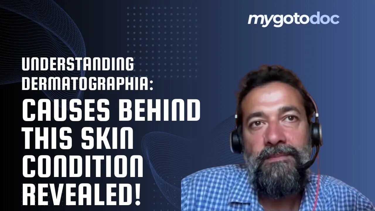 Understanding Dermatographia: Causes Behind This Skin Condition Revealed!