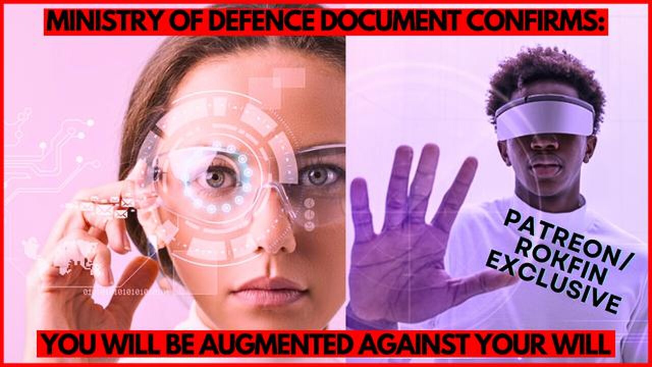 MoD Document States Human Augmentation will be a MORAL OBLIGATION ...