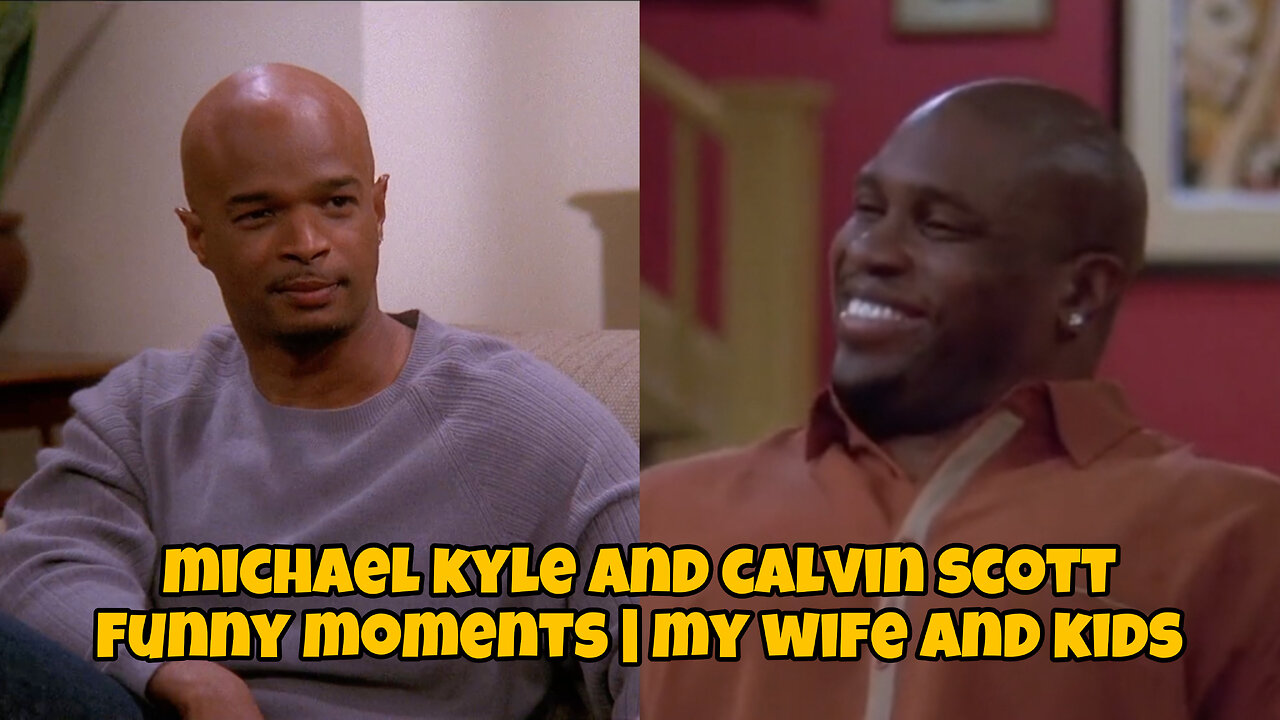 Michael Kyle and Calvin Scott funny moments | My Wife and Kids