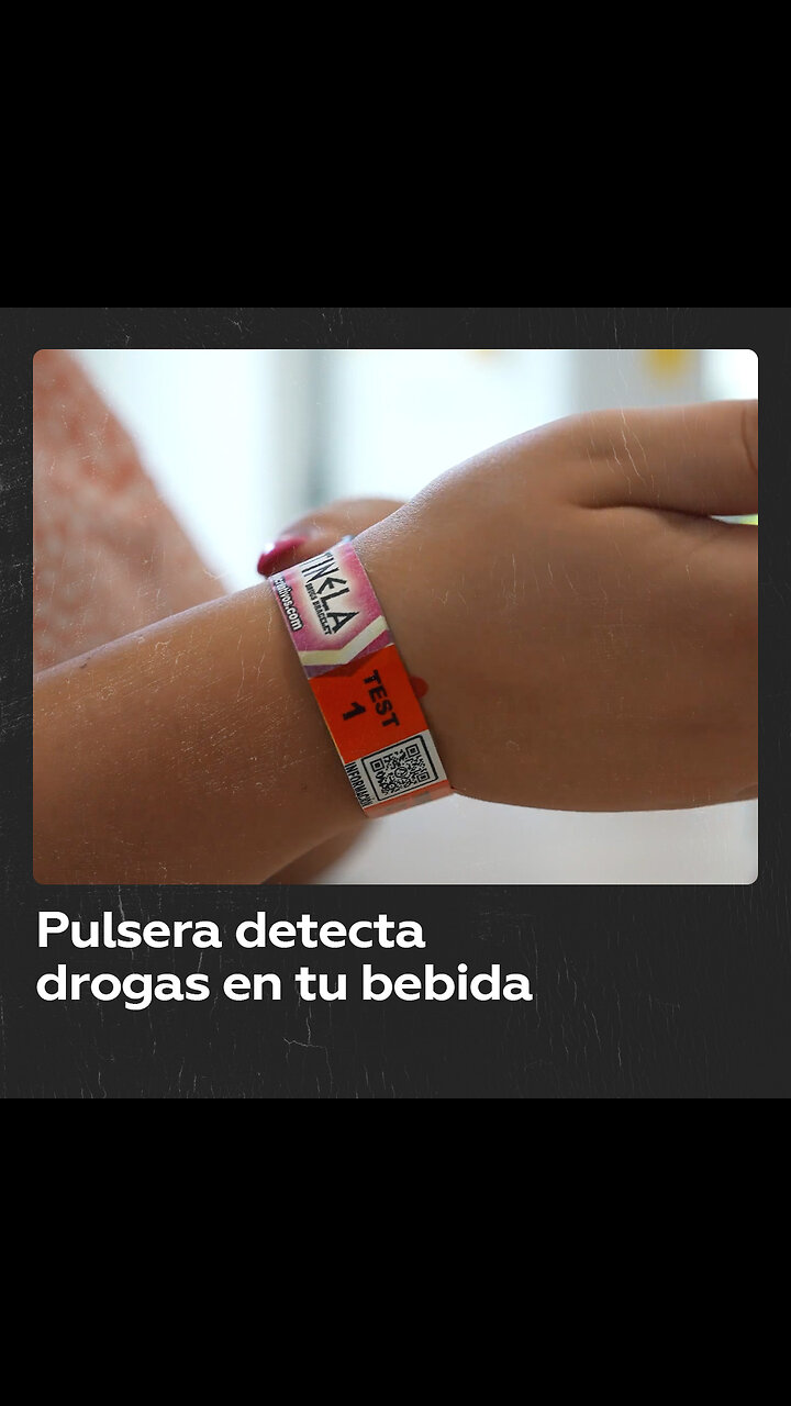 Inventan en España pulsera que detecta drogas en tu bebida