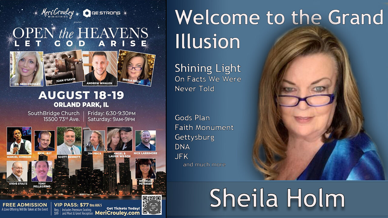 WELCOME TO THE GRAND ILLUSION - SHEILA HOLM - OPEN THE HEAVENS LET GOD ...