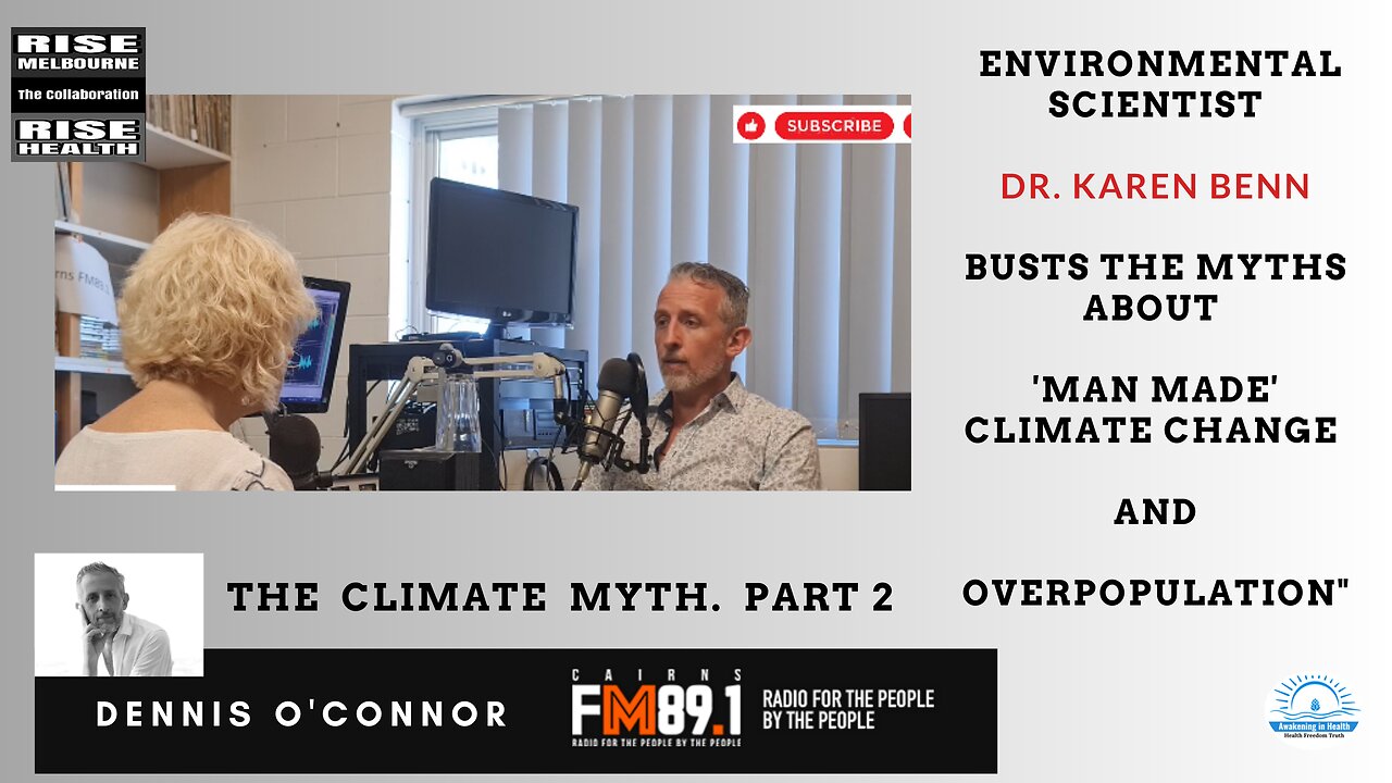 Environmental Scientist Dr Karen Benn: The Climate Myth. Part 2 ...