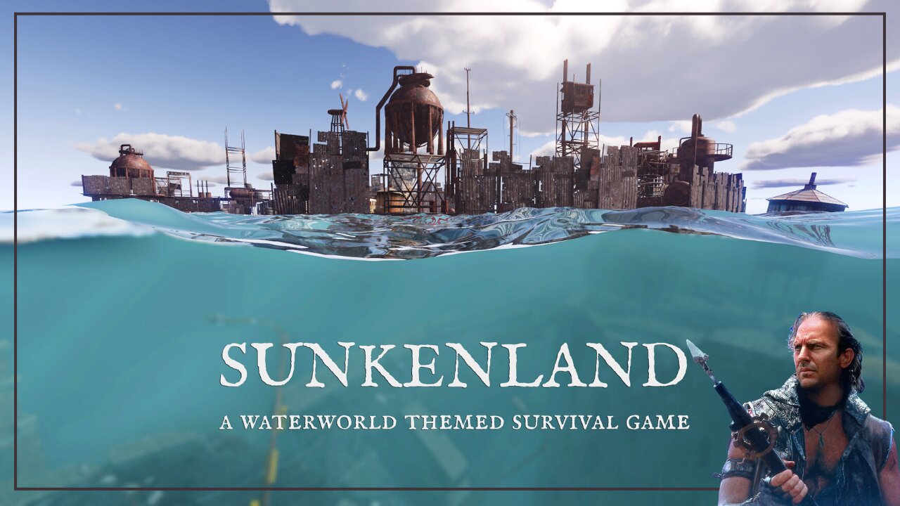 Our Very Own Waterworld Adventure | Sunkenland