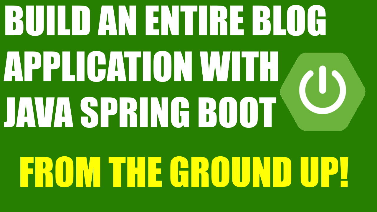 Build An Entire Blog Application With Java Spring Boot In 120 Min