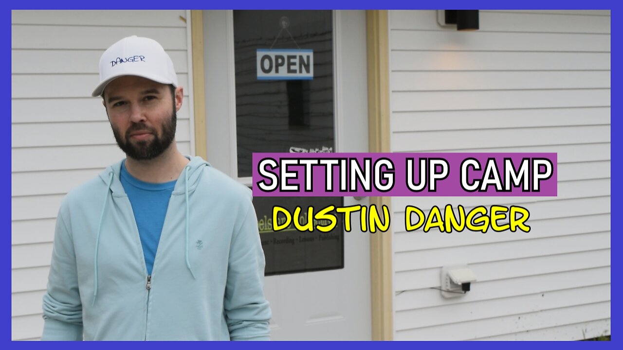 Setting Up Camp: Dustin Danger | 2021 | Camp Nostalgic Studios