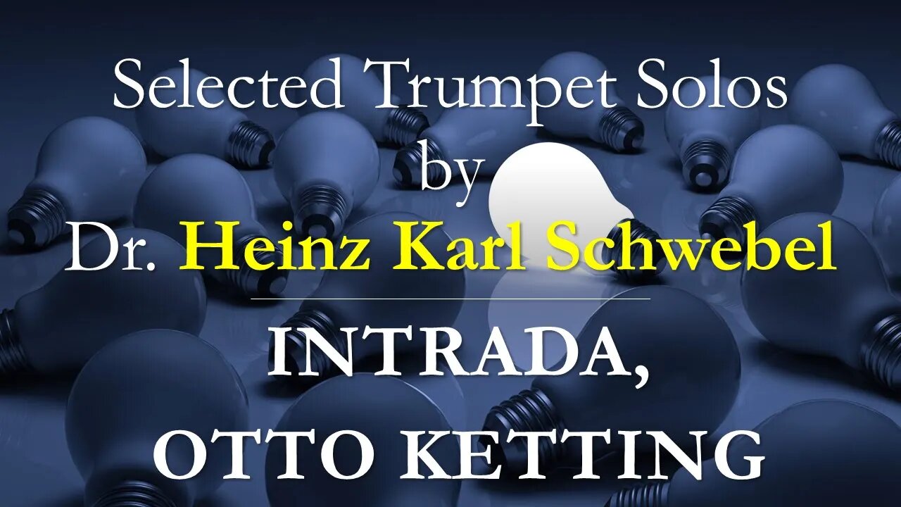 [TRUMPET SOLO] INTRADA, Otto Ketting // Selected Trumpet Solos by (Dr ...