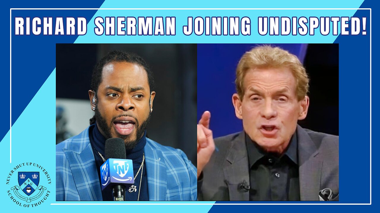 Richard Sherman Joining Undisputed! New Skip Bayless Co-Host to Do 50 ...