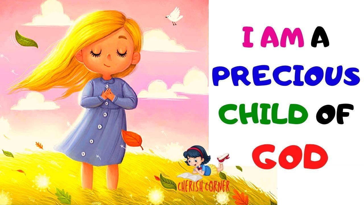 I Am A Precious Child Of God | Read Along Book For Kids