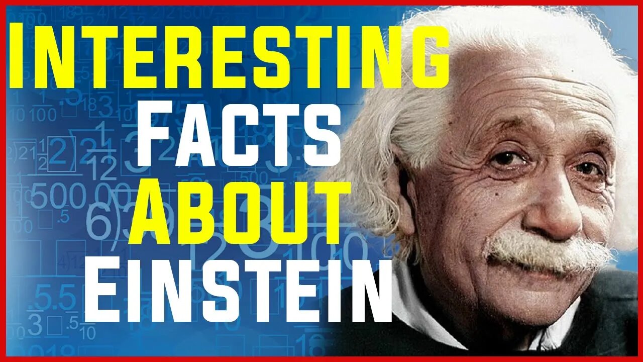 Interesting Facts About Albert Einstein