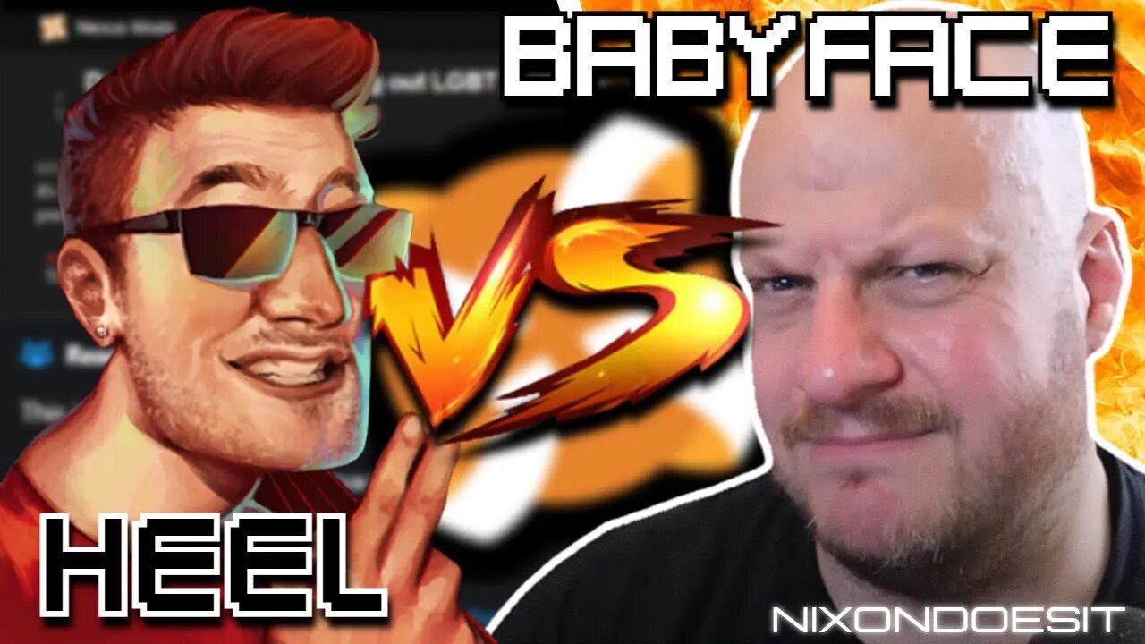 The Act Man and Nexus Mods prove HeelvsBabyface was right ft. Vee ...