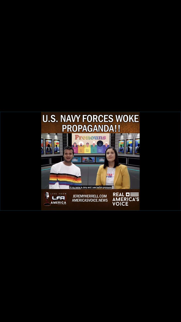 US Navy Forces Woke Propaganda!