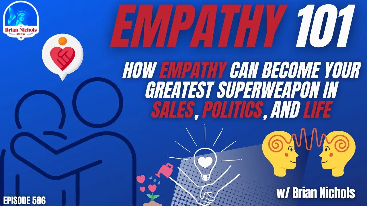 586: Empathy 101 - How Empathy can Become Your Greatest Superweapon in ...