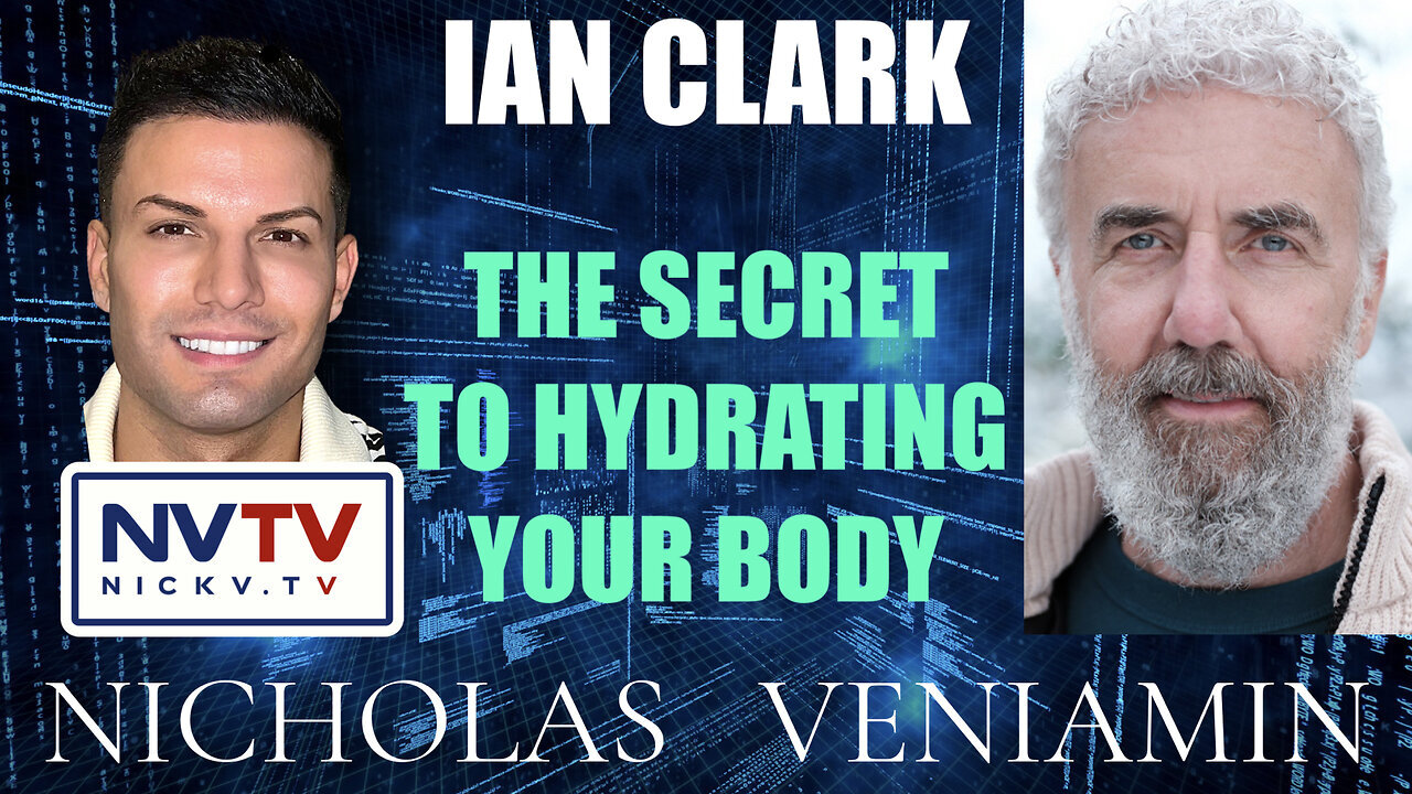 Ian Clark Discusses The Secret To Hydrating Your Body with Nicholas ...