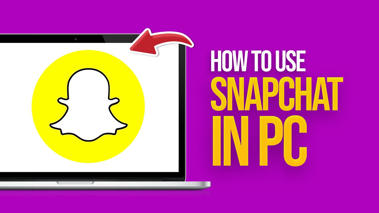 How to Download and Use Snapchat on PC or Laptop (2024)