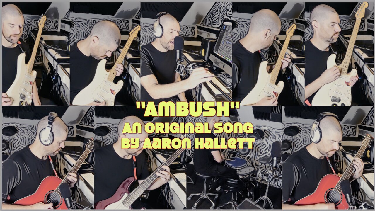 "Ambush" an Original Song by Aaron Hallett