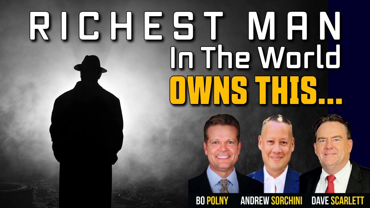 Richest Man In The World Owns This 🚨🚨bo Polny Andrew Sorchini Dave