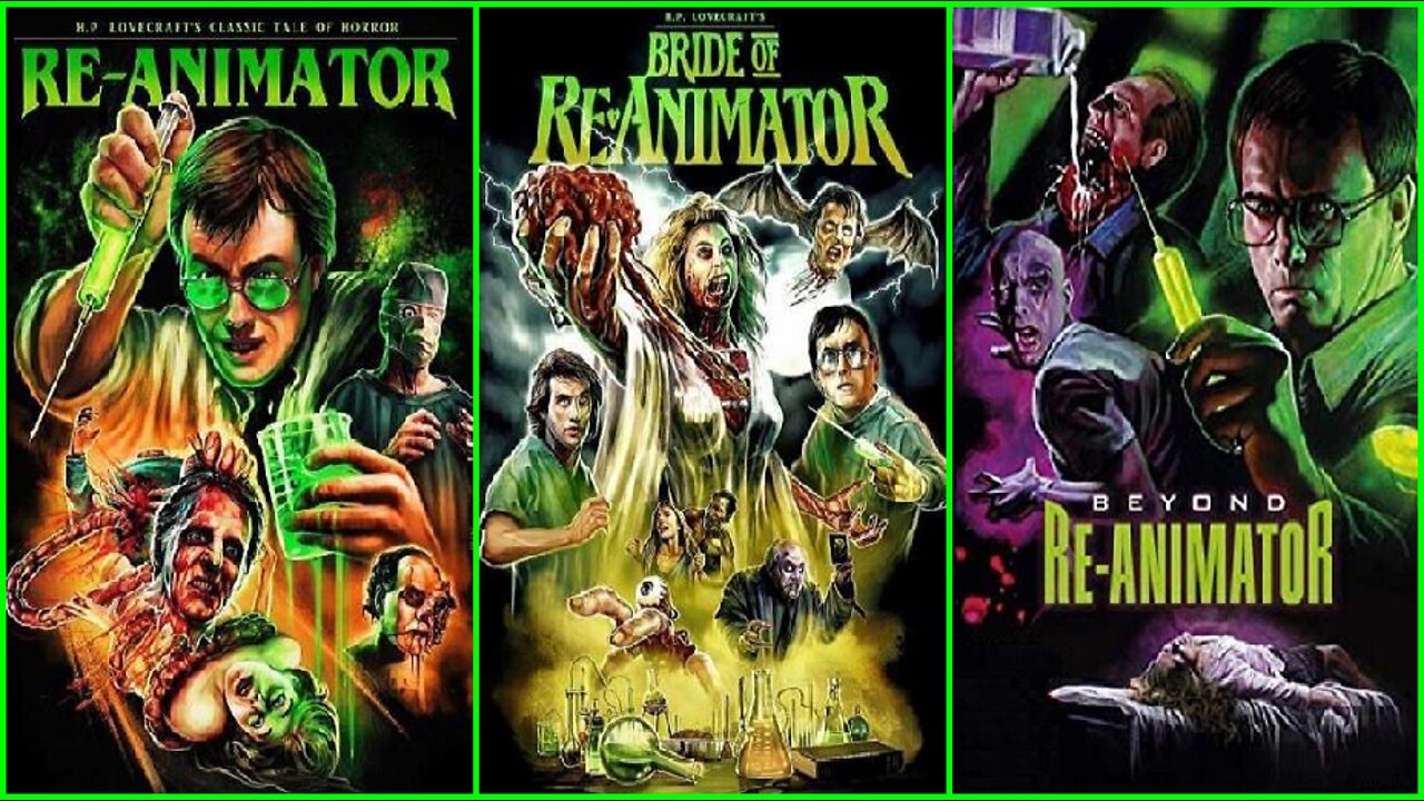 Lovecraft's RE-ANIMATOR TRILOGY Re-Animator 1985 Bride of Re-Animator ...
