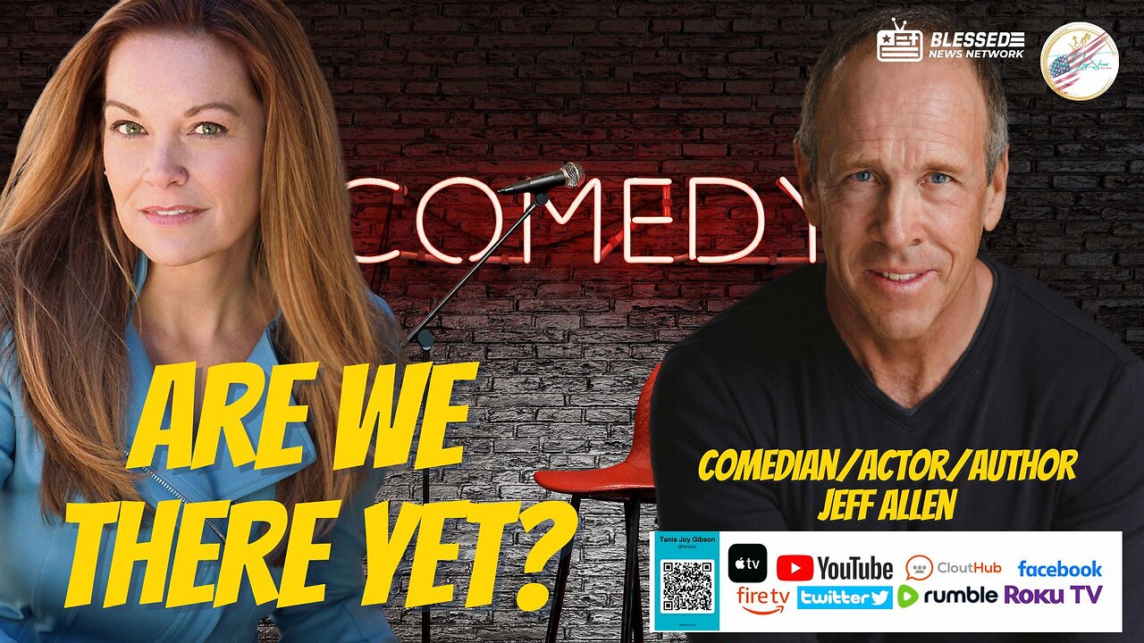 The Tania Joy Show Are We There Yet Comedian Jeff Allen B4a