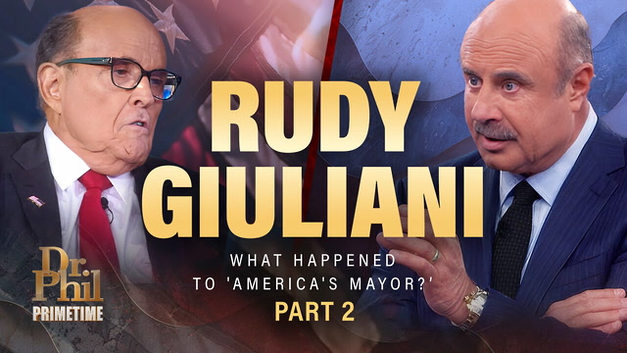 Rudy Giuliani: What Happened to America's Mayor? (PT. 2) | Dr. Phil ...