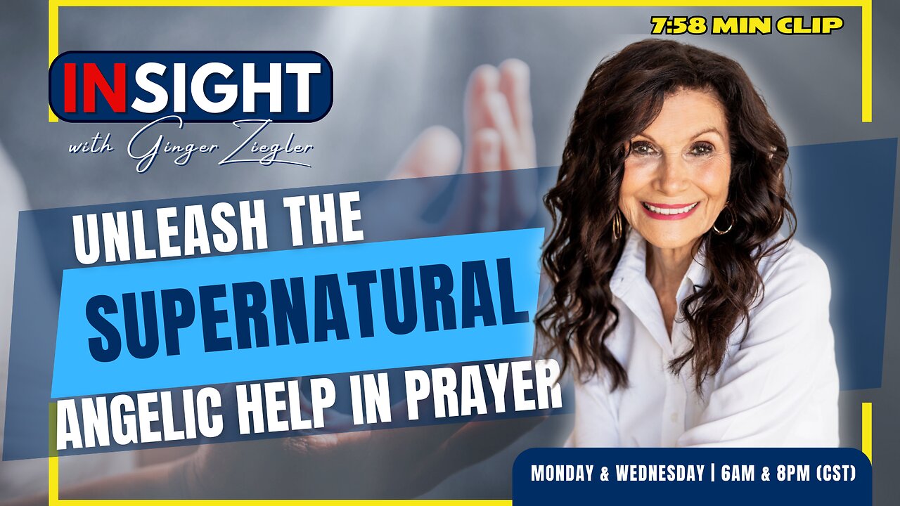 InSight with GINGER ZIEGLER | Unleash the Supernatural: Angelic Help in ...