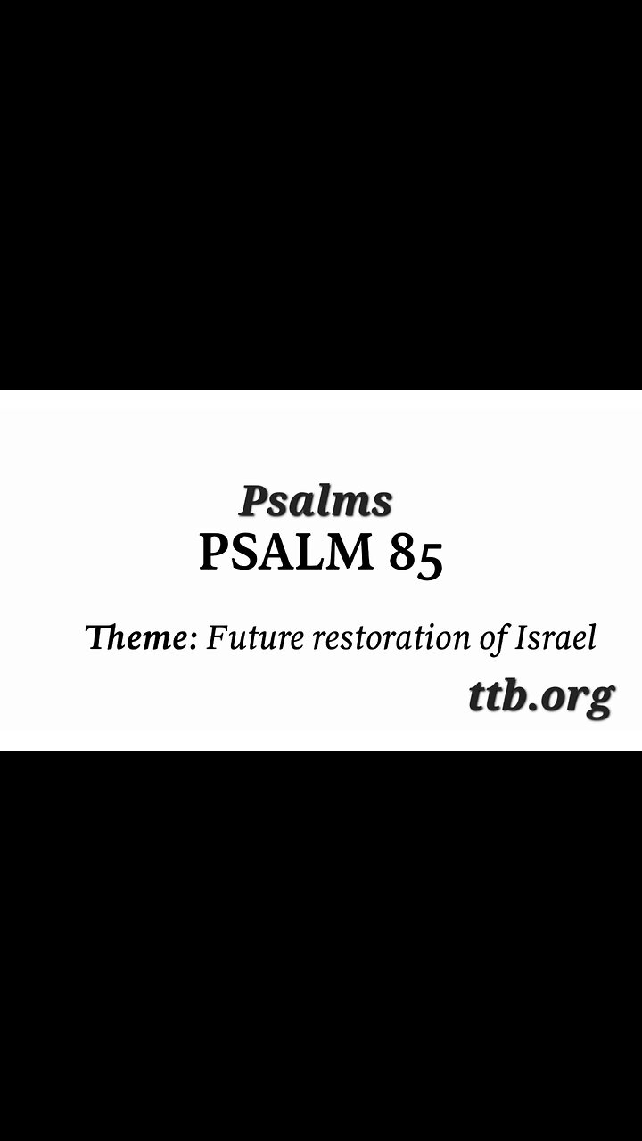 Psalm Chapter 85 (Bible Study)