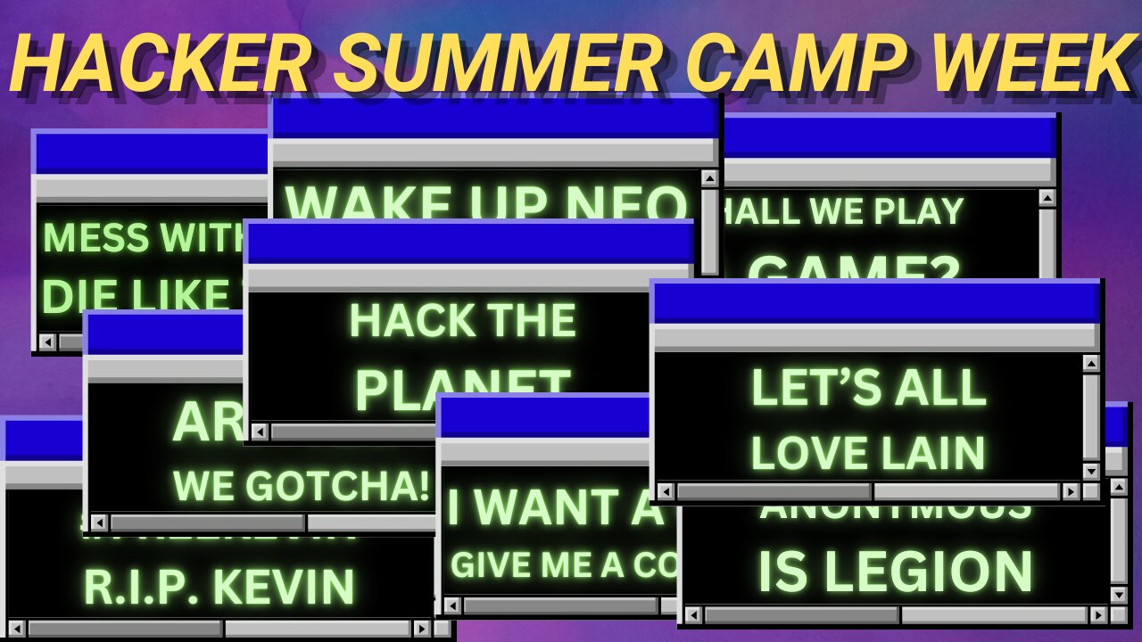 HAPPY HACKER SUMMER CAMP WEEK! (Day 3)