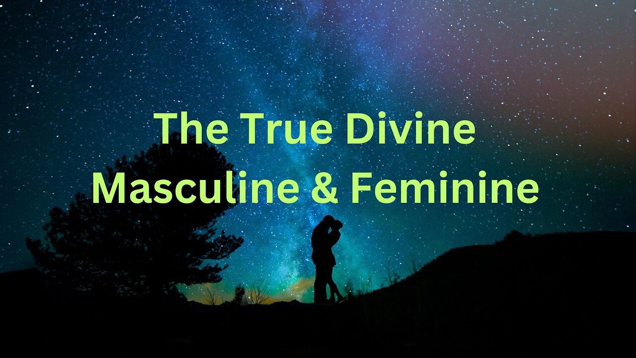 The True Divine Masculine & Feminine ~ Messages from Ann & the Angels ...