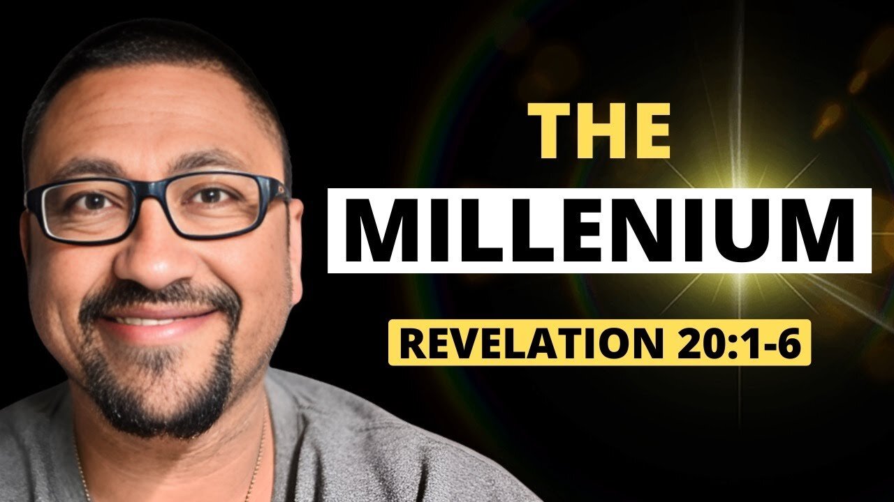 The Millennial Reign Revelation 20 1 6