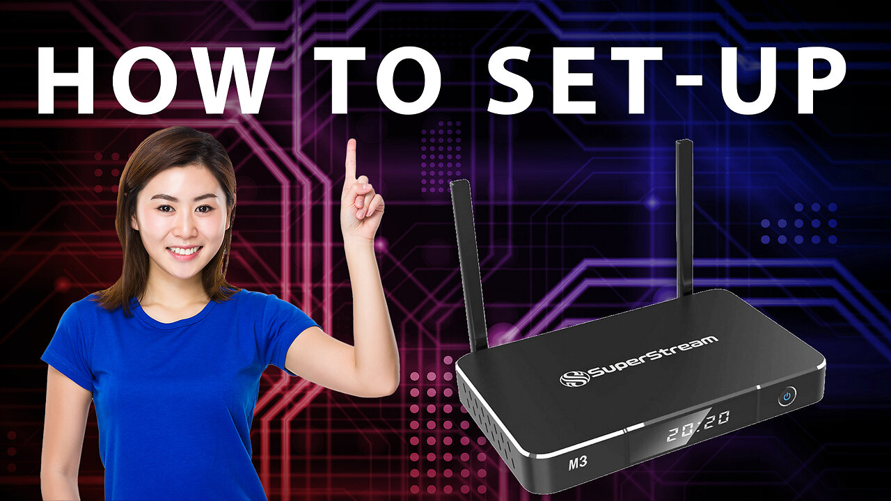 Unboxing / How To Set Up My SuperStream M3 - 6k Voice Control Android ...