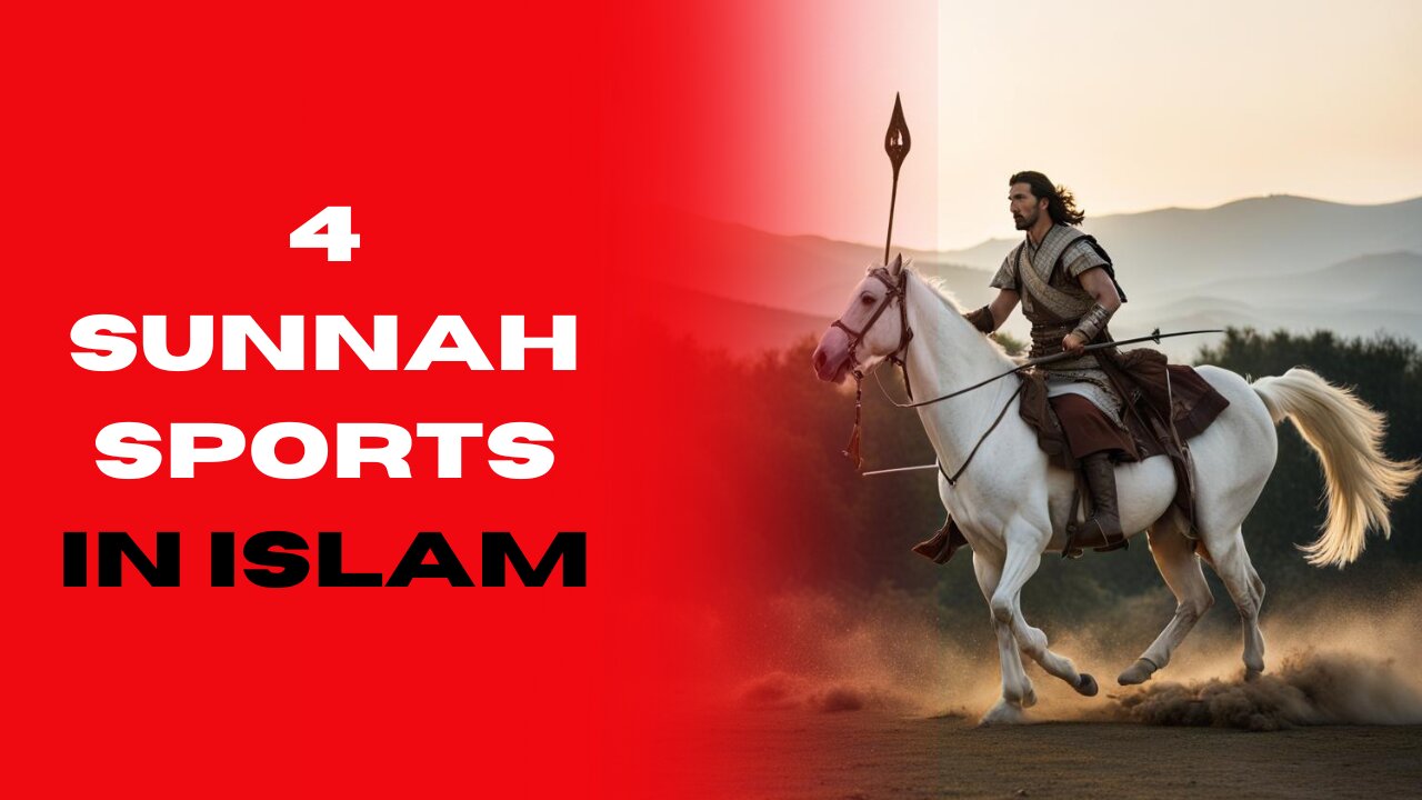 Practice this 4 SUNNAH SPORTS in ISLAM to reach the PEAK of your ...
