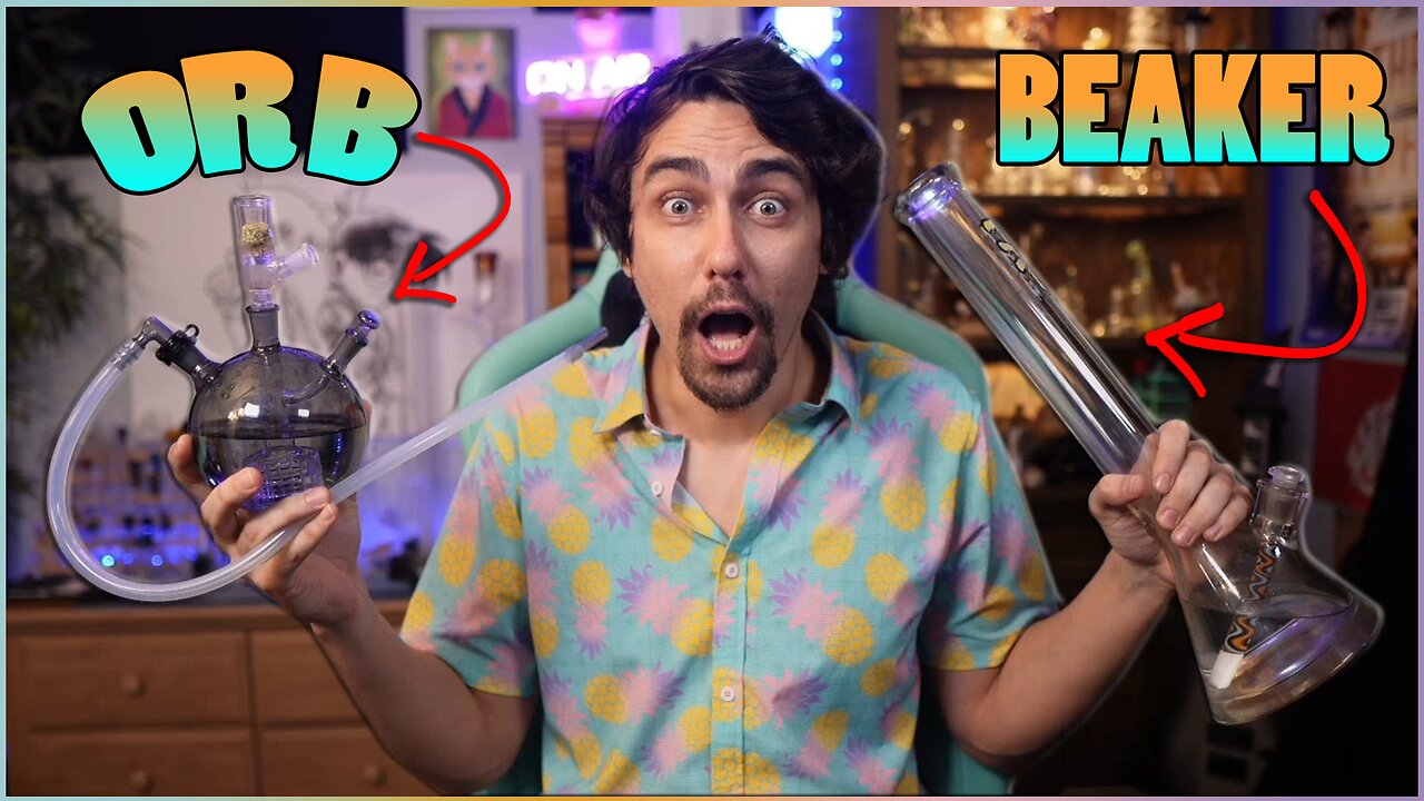 Orb Glass vs Beaker Bong - Which Hits Weed Vapor Harder?